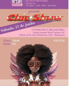 "Chic Show": Documentário sobre um dos bailes mais importantes de São ...